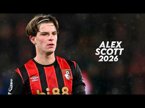 Alex Scott 2026 - The Perfect Midfielder - Skills, Goals & Assists | HD