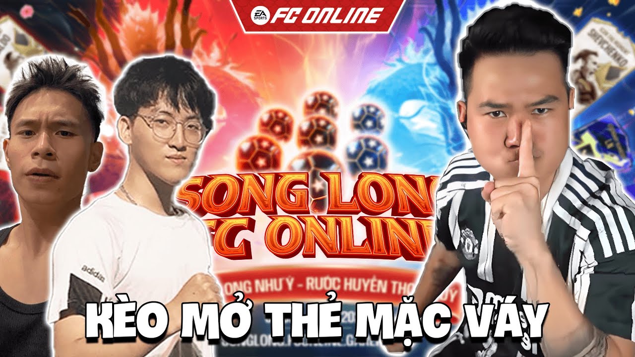(FC ONLINE) BÙNG NỔ ĐẦU NĂM VỚI 2 VÒNG SONG LONG VÀ KÈO MỞ THẺ MẶC VÁY ...