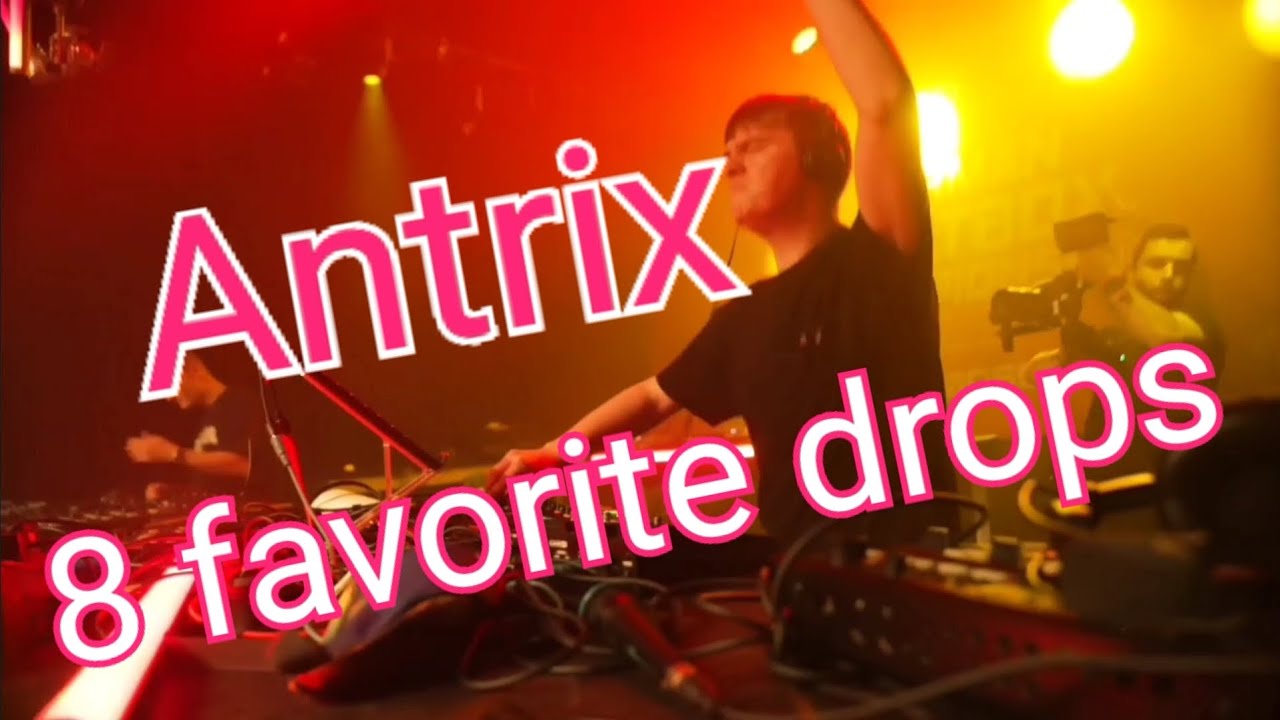 Antrixの個人的に好きなドロップ8選 - YouTube