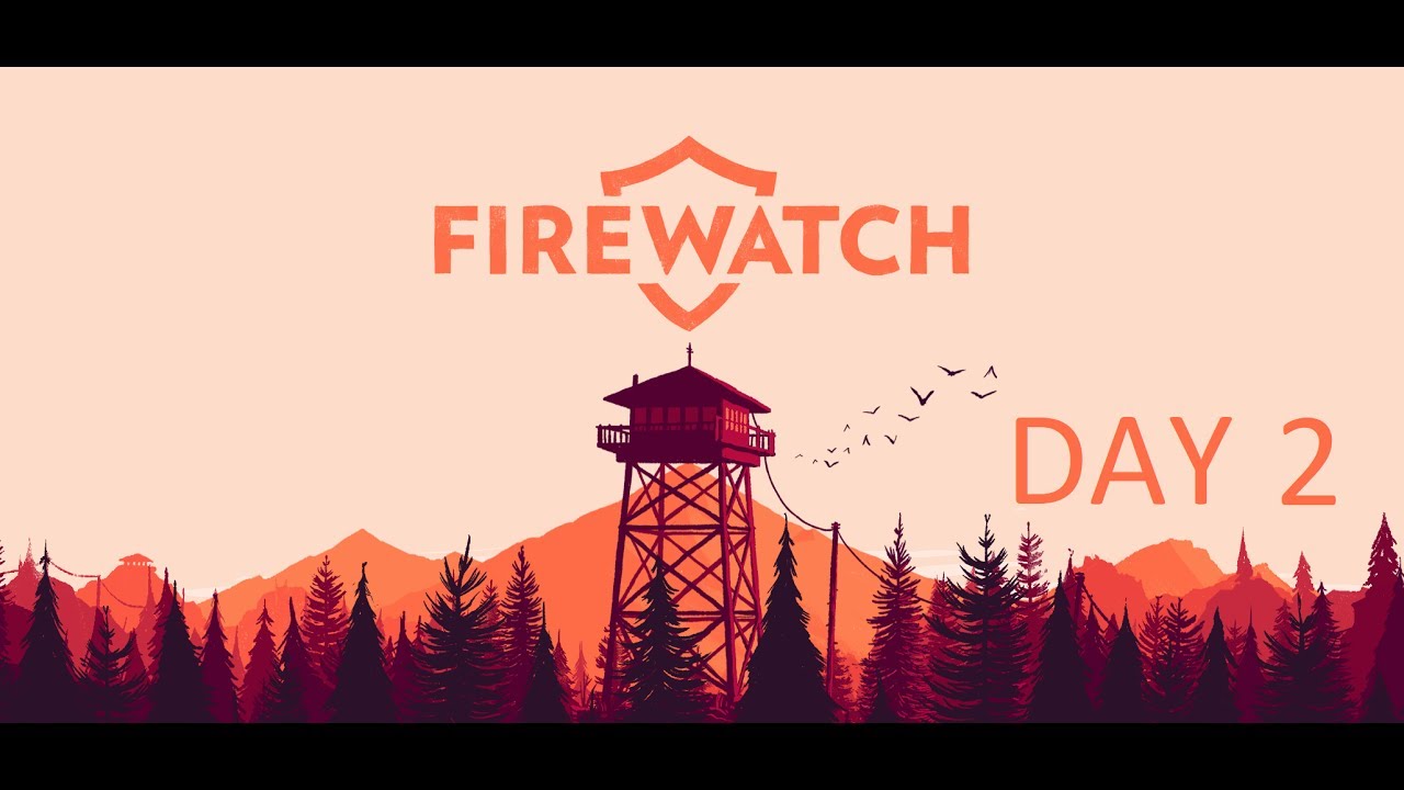 Firewatch - Day 2 - CGV - YouTube