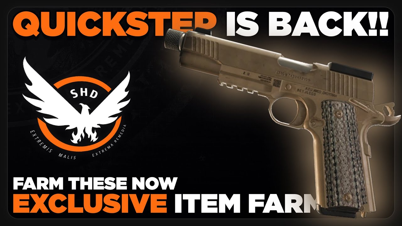 FARM THIS NOW ~ Quick Step is BACK!! Exclusive Item Farm | The Division ...
