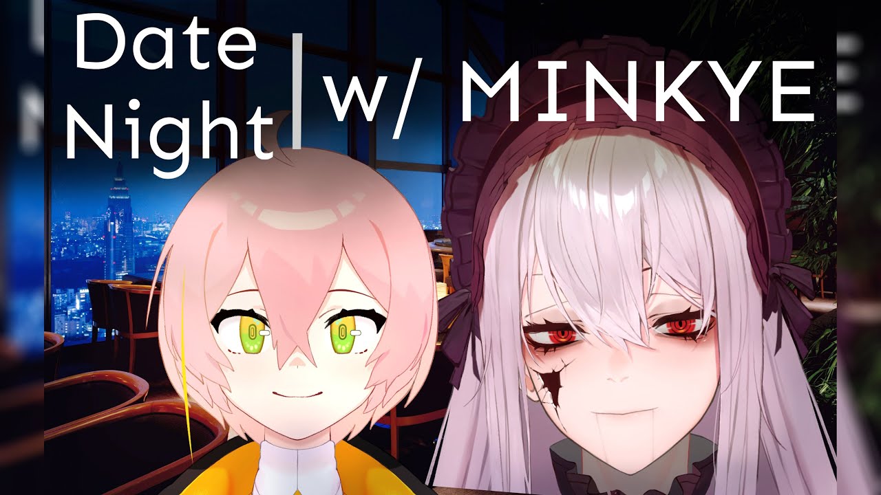 DATE NIGHT w/ MINKYE | Just Chatting [03-04-23] - YouTube