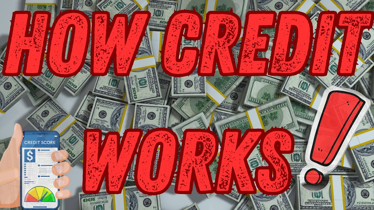How Credit Works! - YouTube