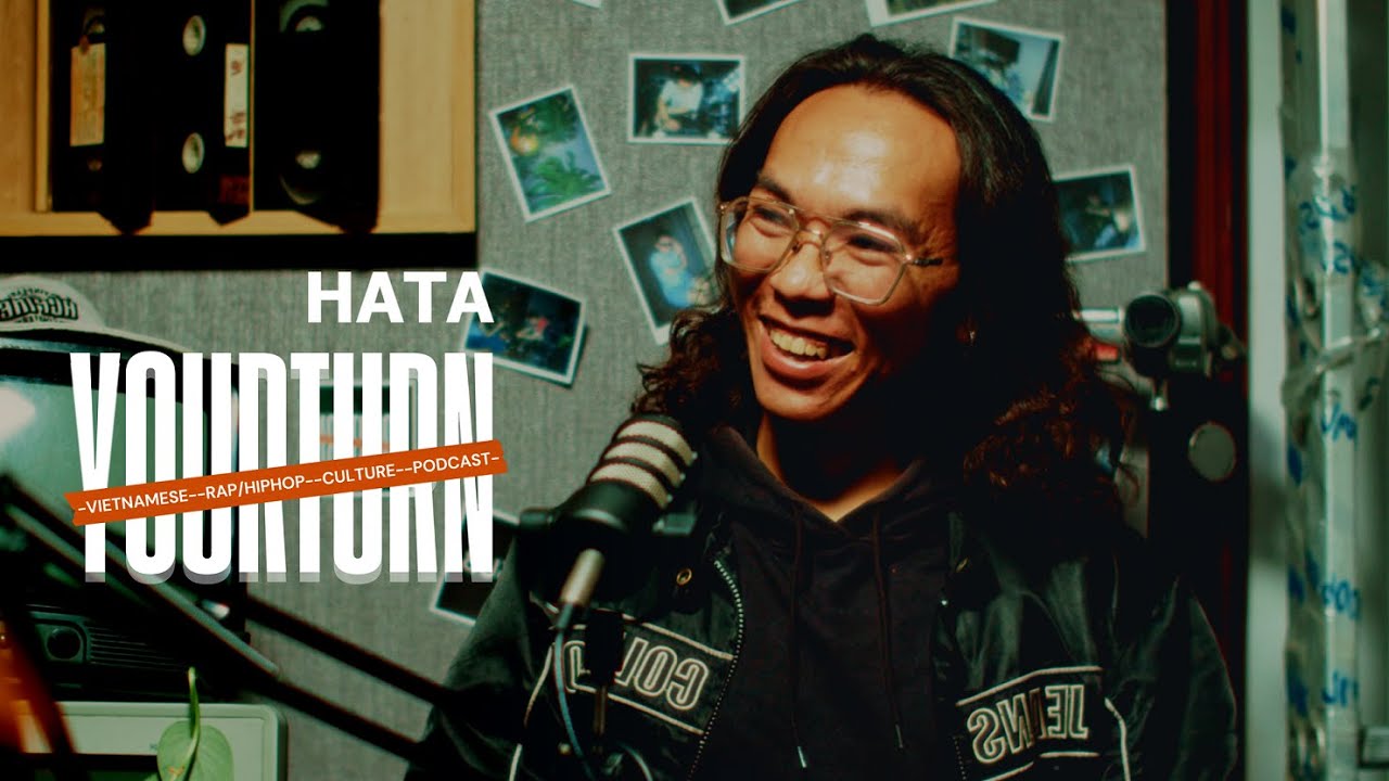 Hata: Điều quan trọng nhất khi tổ chức một show HipHop | Your Turn EP10 ...