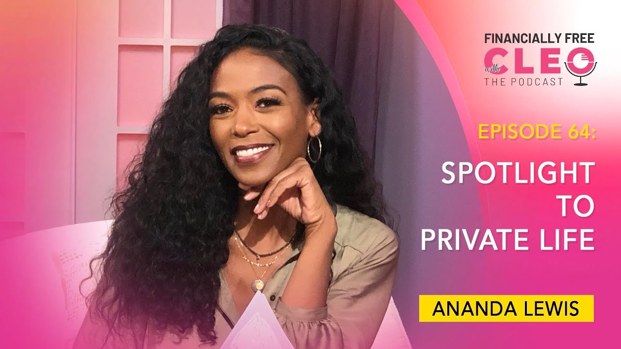 Spotlight to Private Life (Ananda Lewis) - EP 64 - YouTube