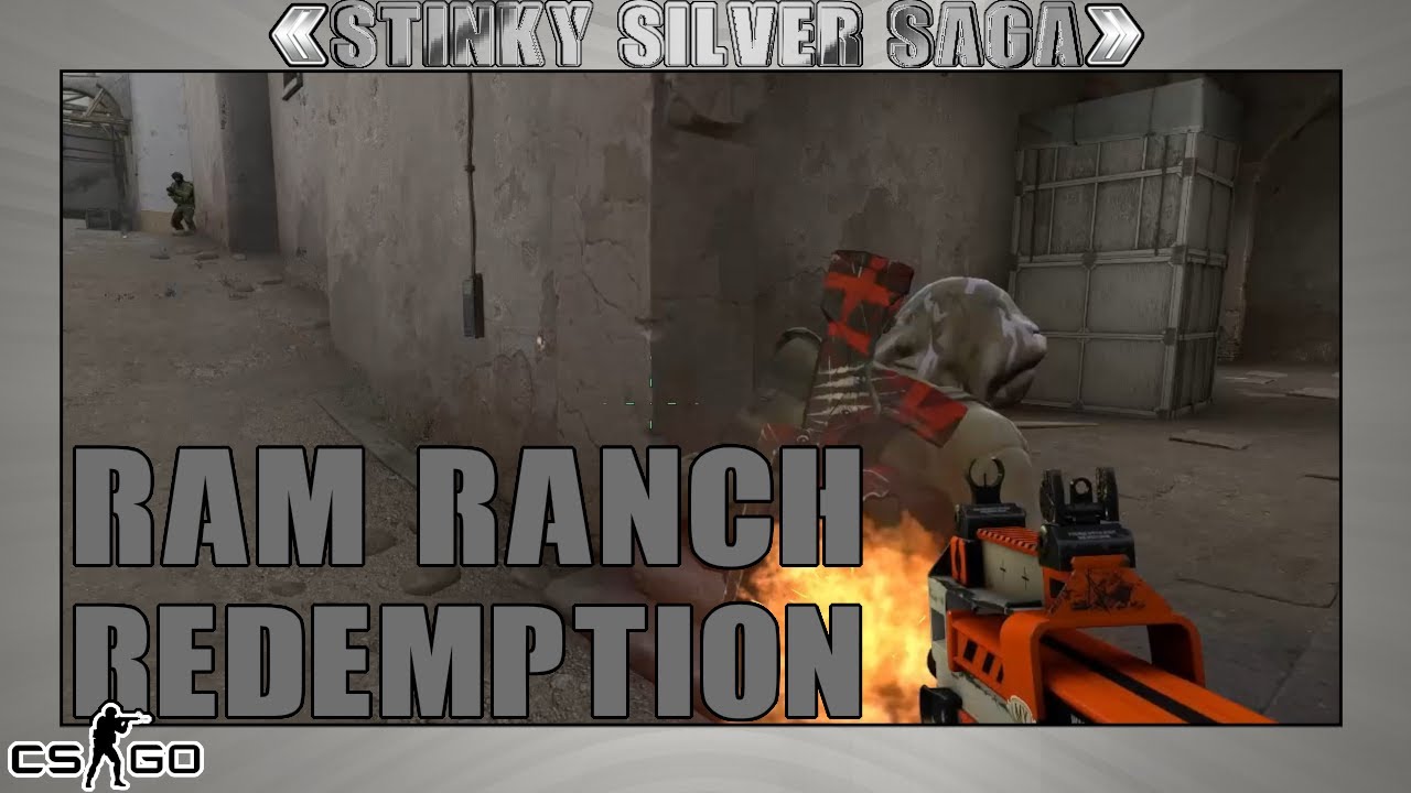 CS:GO | Ram ranch redemption - YouTube