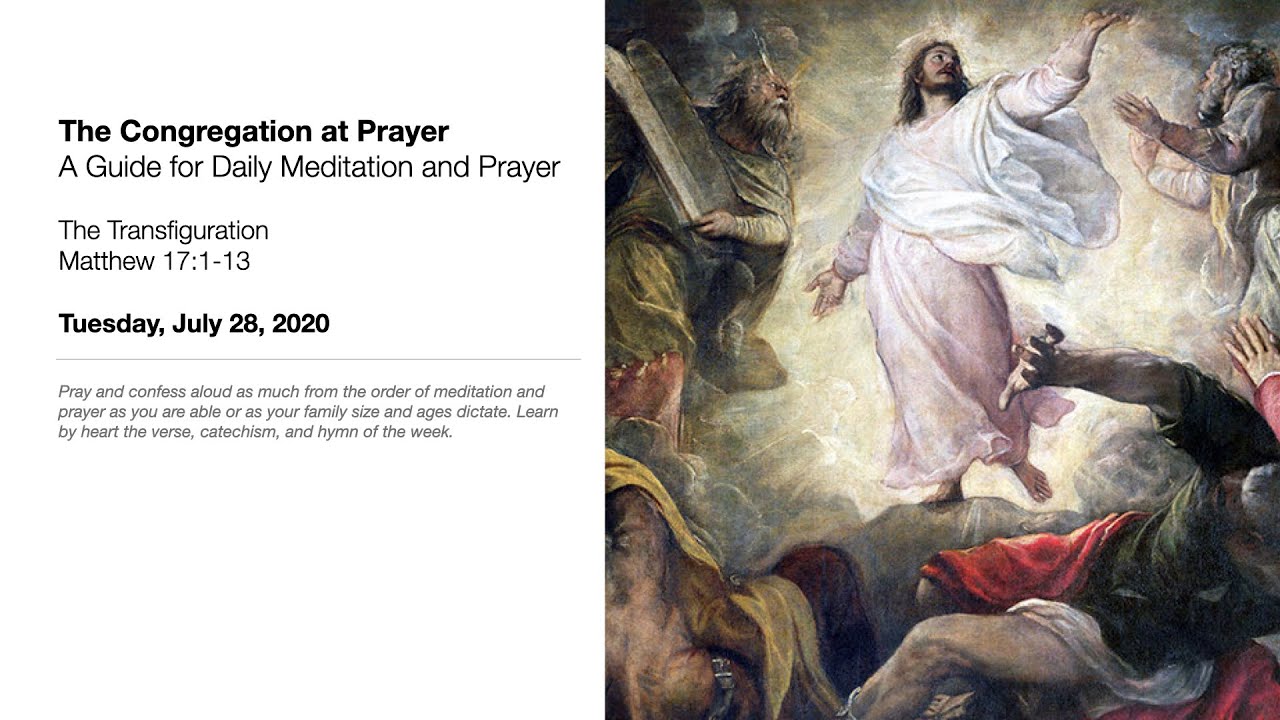 The Transfiguration - The Congregation at Prayer for July 28, 2020 ...
