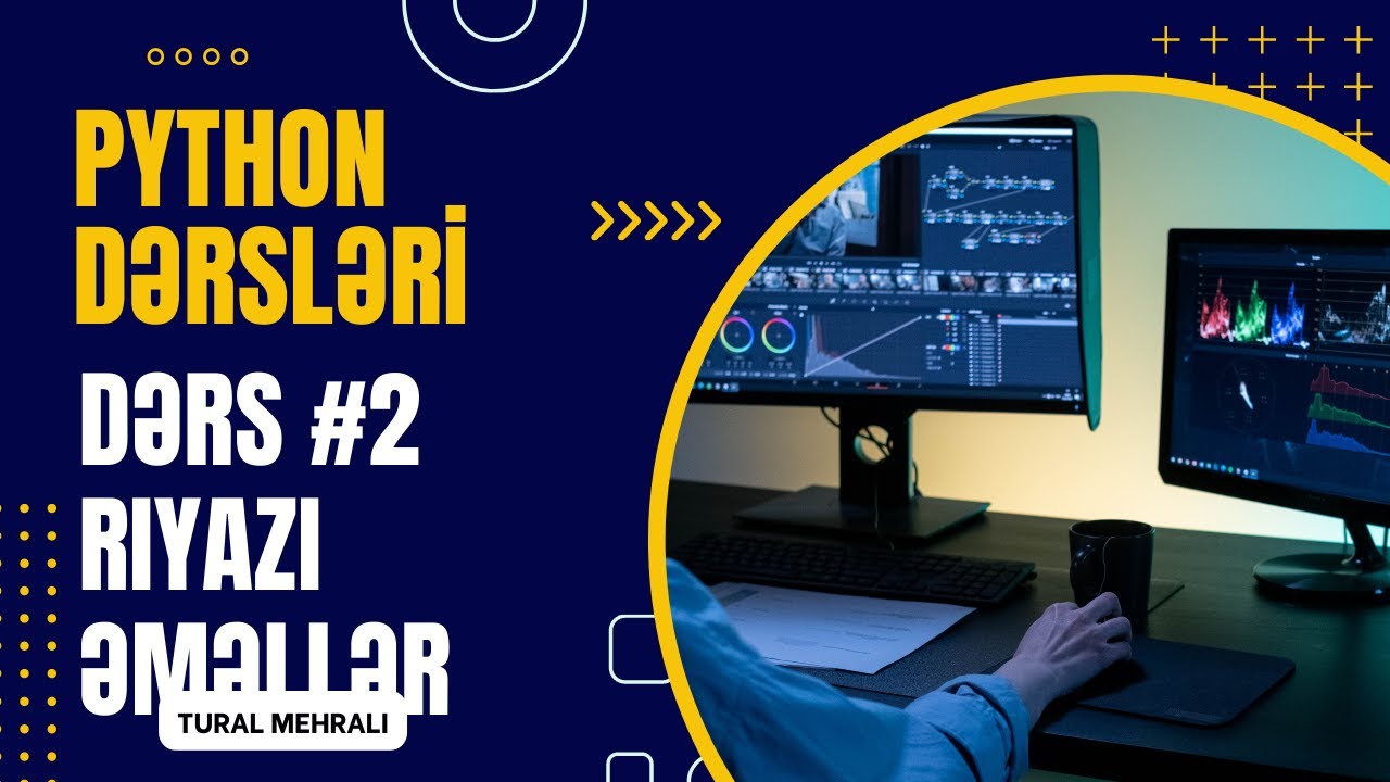 Riyazi Əməllər - Arithmetic Operatorlar | Python Dərsləri - Dərs 2 - YouTube