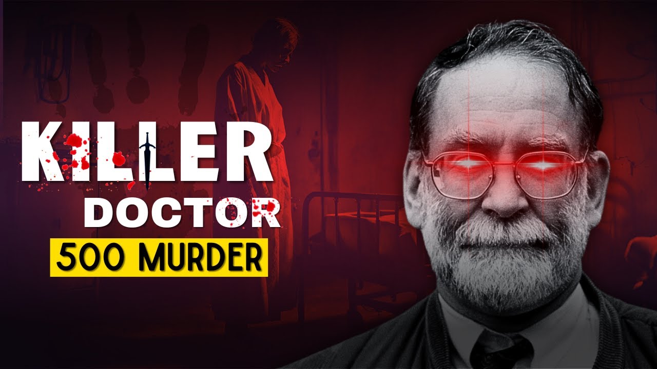 A Doctor Killed 500 Peoples | Dr. Harold Shipman | Serial Killer ...