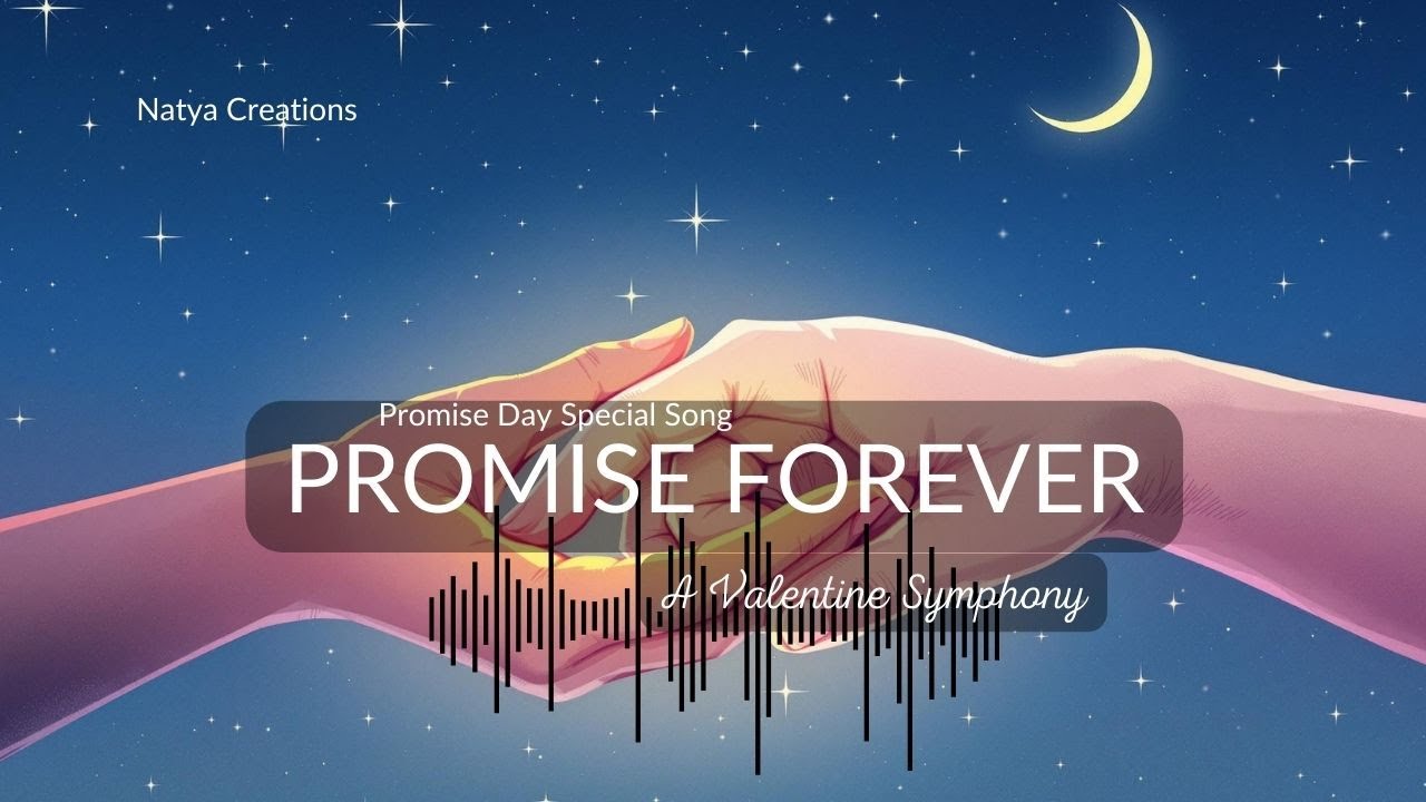 [11 FEB] Promise Day Special Song - Promise Forever | Valentine Week ...