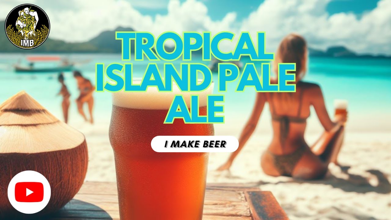 How to Make a Tropical Island Pale Ale - YouTube