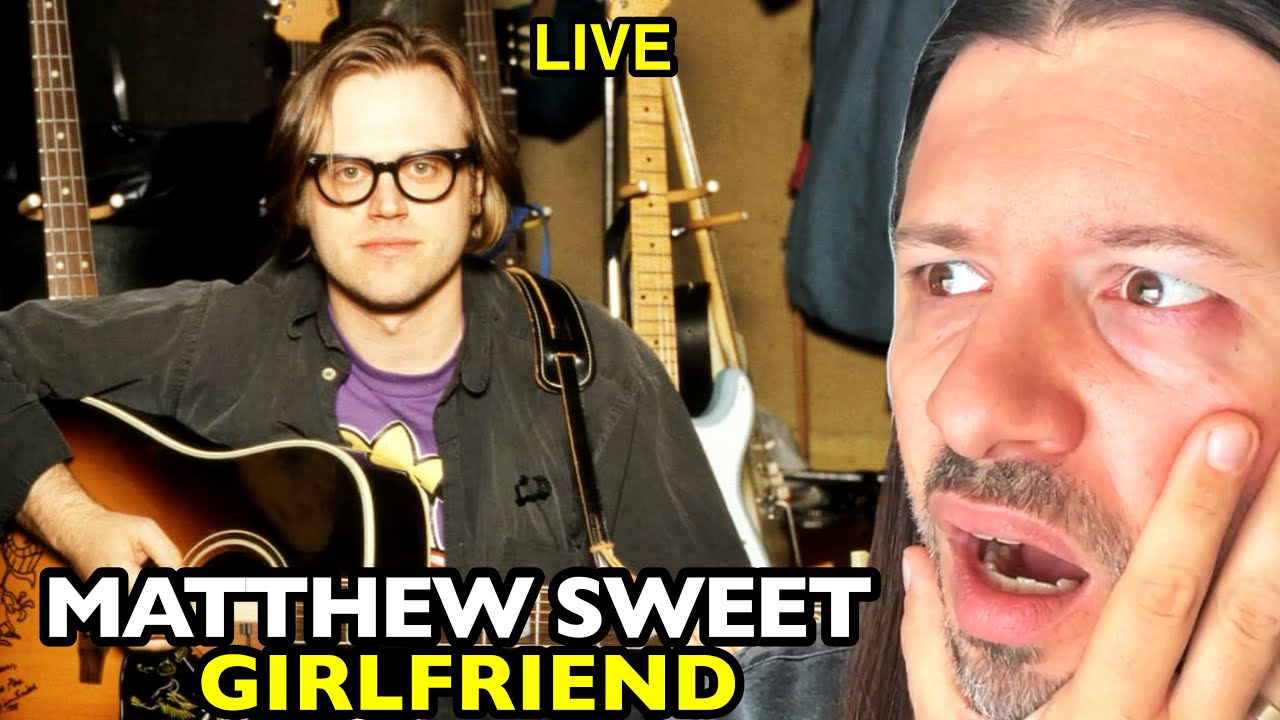 MATTHEW SWEET Girlfriend LIVE | REACTION - YouTube