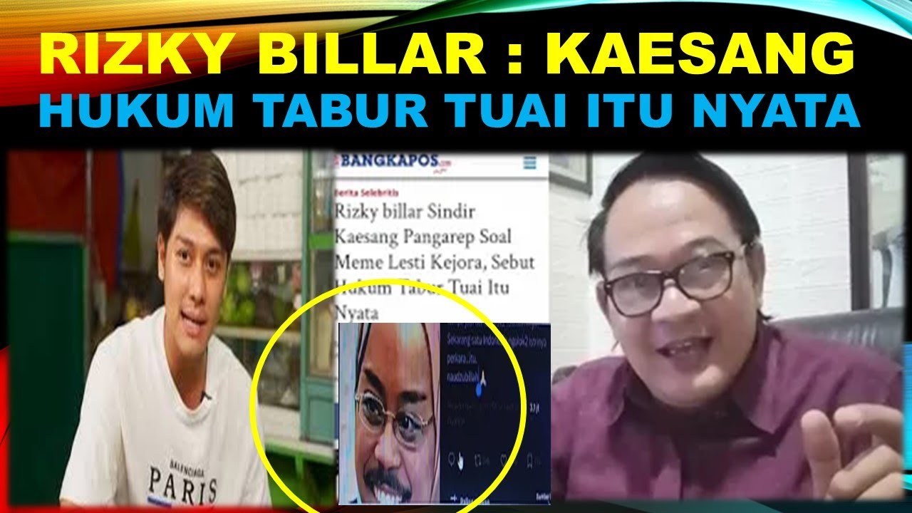 🔴RIZKY BILLAR SINDIR KAESANG PANGAREP SOAL MEME LESTI KEJORA , SEBUT ...
