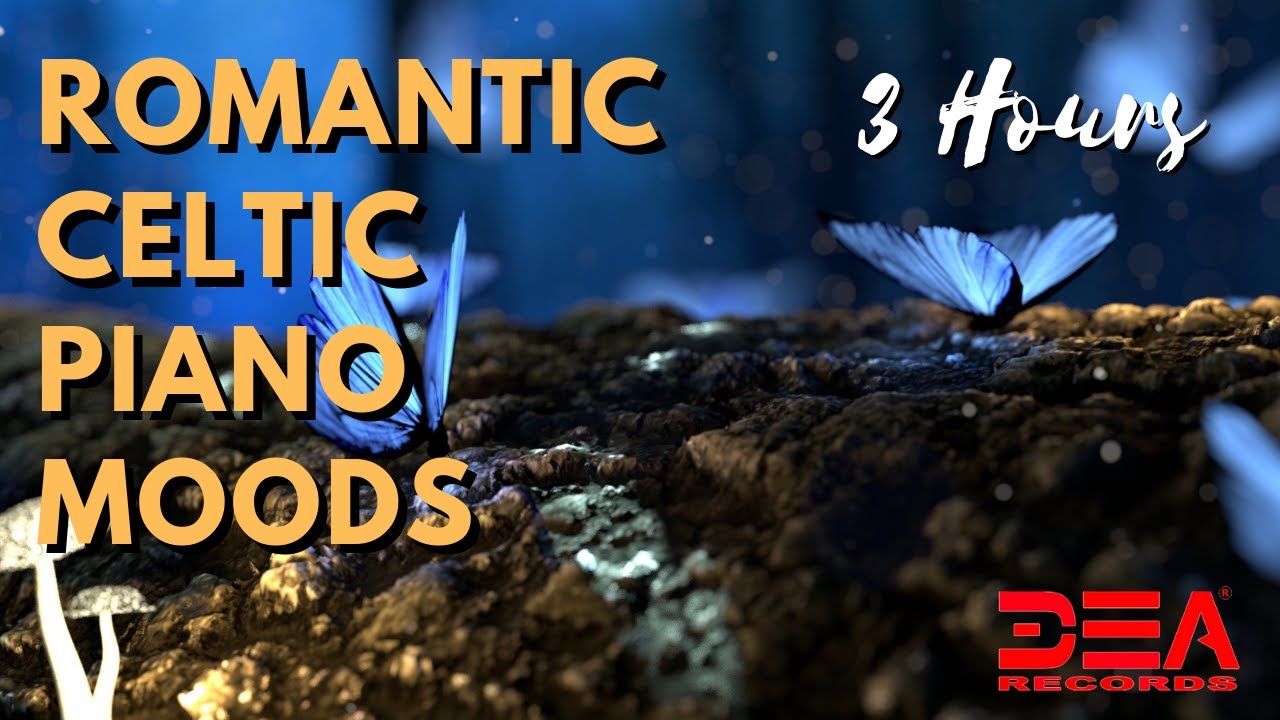 Romantic Celtic Piano Moods: Celtic Music, Sleep Music, Spa Music ...