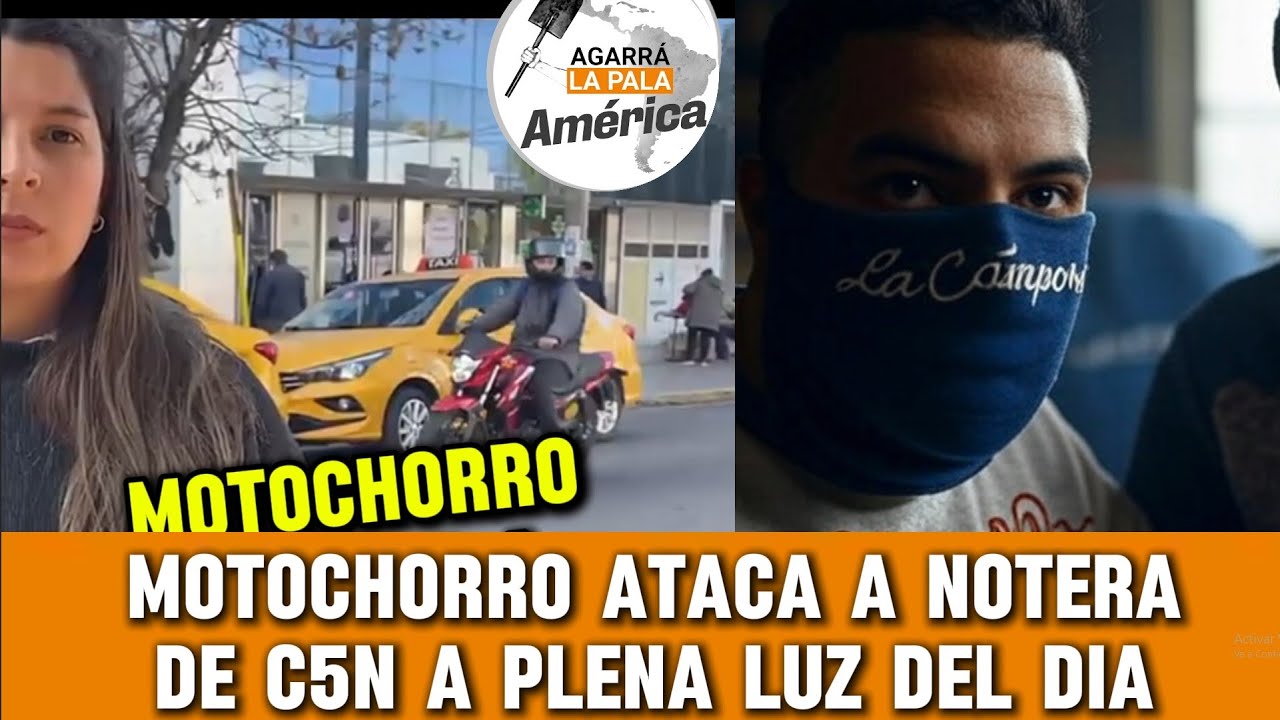 MOTOCHORRO ATACA A NOTERA DE C5N A PLENA LUZ DEL DIA - YouTube