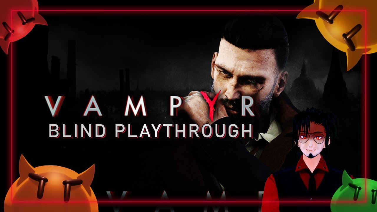 Jinn Plays【Vampyr】Entering Vampire high society The Ascalon Club (Part ...