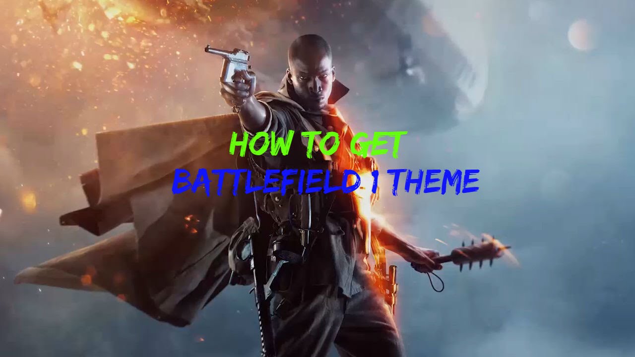 How to get Battlefield 1 theme - YouTube
