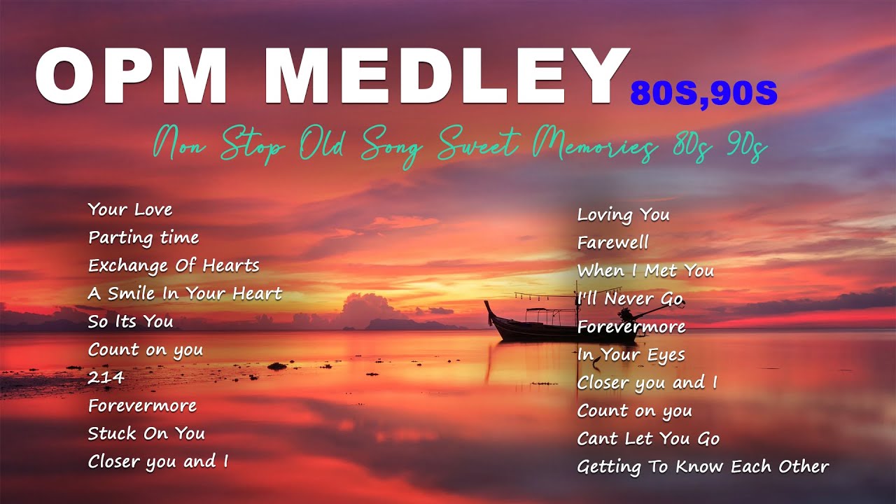FAVORITE OPM HITS [..Lyrics..] CLASSIC OPM ALL TIME FAVORITES LOVE ...