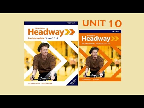 Headway Pre-intermediate, 5th edition, Unit 10 - YouTube