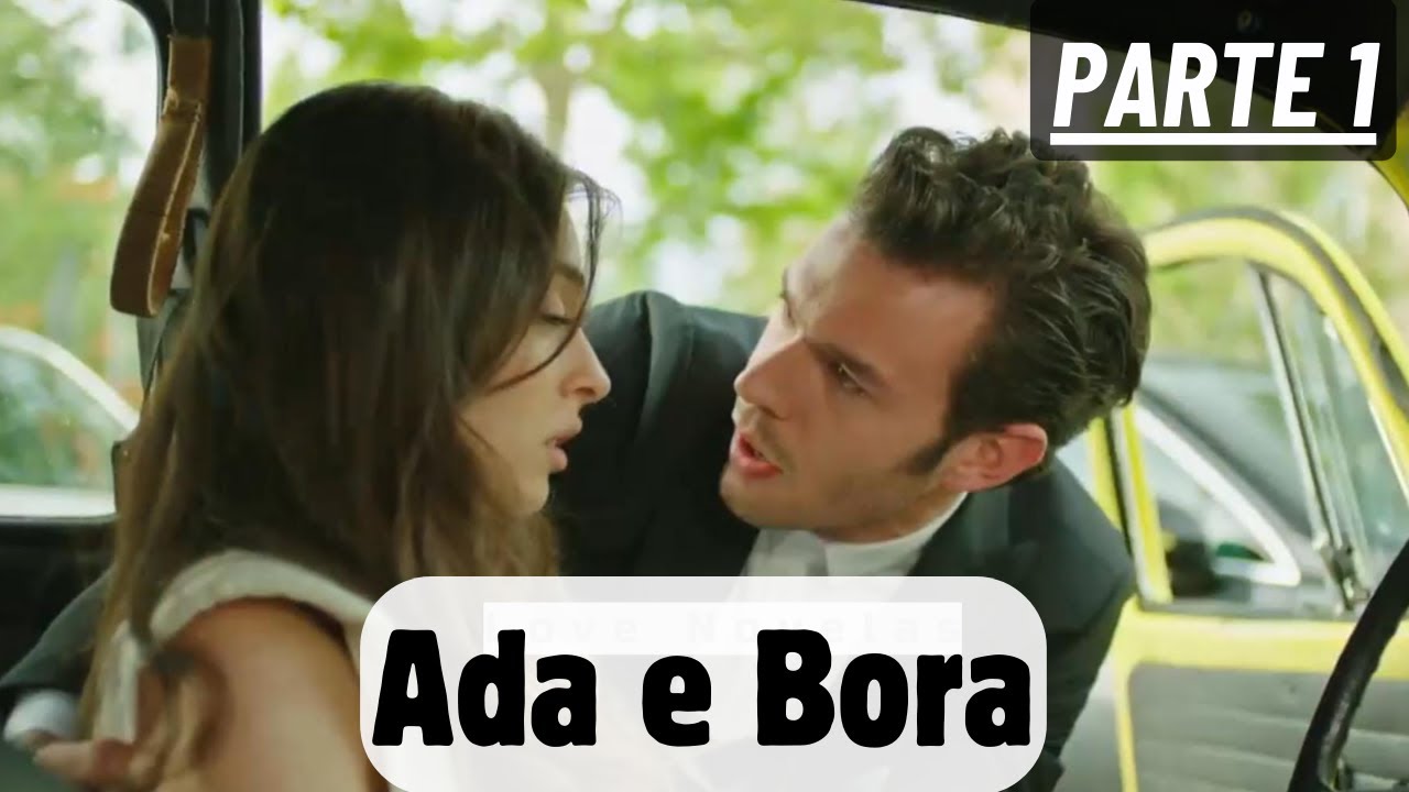 A História de Bora e Ada - Parte 1 - YouTube