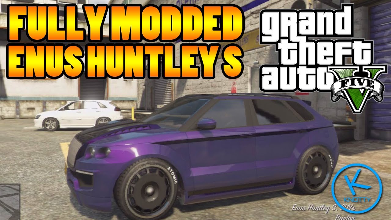 GTA 5 Fully Modified: ENUS HUNTLEY S ( HIGH LIFE DLC ) - YouTube