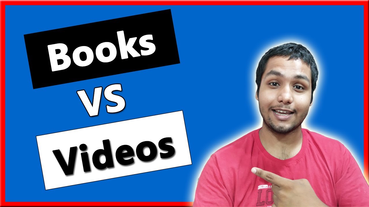 [In Hindi] Reading Books or Watching Videos; Which Is Better? - YouTube