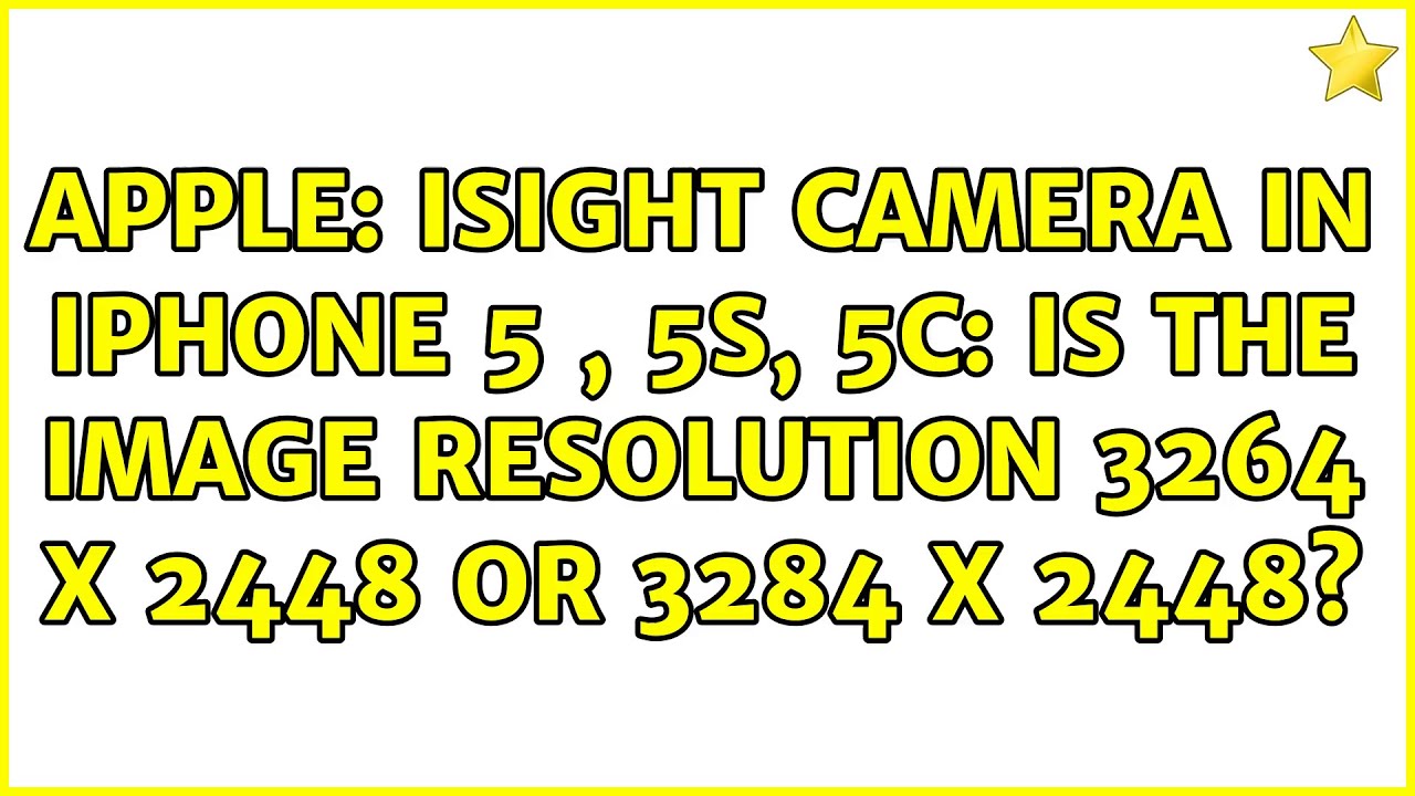Apple: iSight Camera in iPhone 5 , 5s, 5c: Is the image resolution 3264 ...