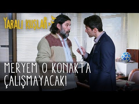 Meryem O Konakta Çalışmayacak! | Yaralı Kuşlar 50. Bölüm