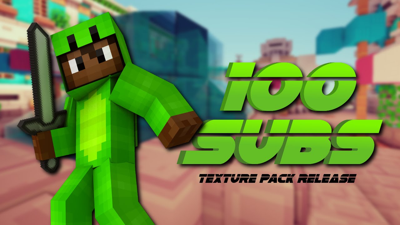 100 SUBS SPECIAL (Texture Pack Release) - YouTube