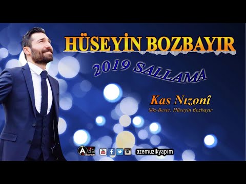 Hüseyin Bozbayır - Kas Nızonî (Yeni 2019)