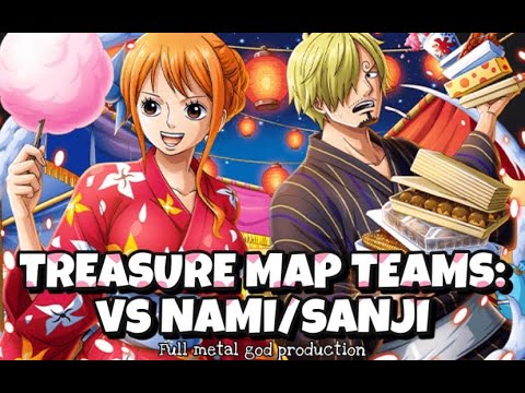 OPTC Preparazione alla Treasure Map Nami & Sanji! Tutti i team! - YouTube