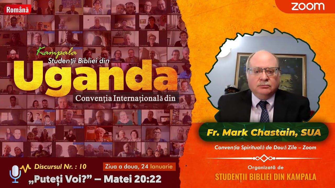 Puteți Voi ? Matei 20:22 - Mark Chastain - Convenția Uganda 24.01.2021 ...