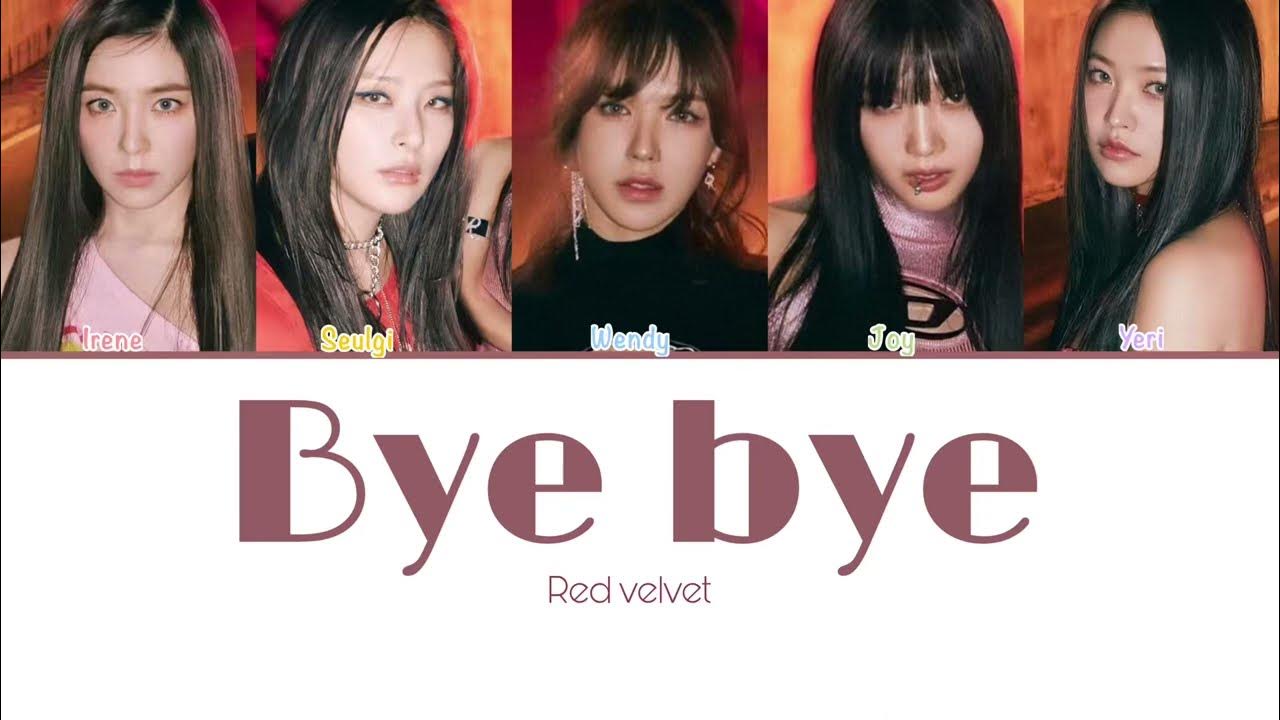 Red Velvet- Bye bye color coded lyrics (Han/rom/Eng) - YouTube