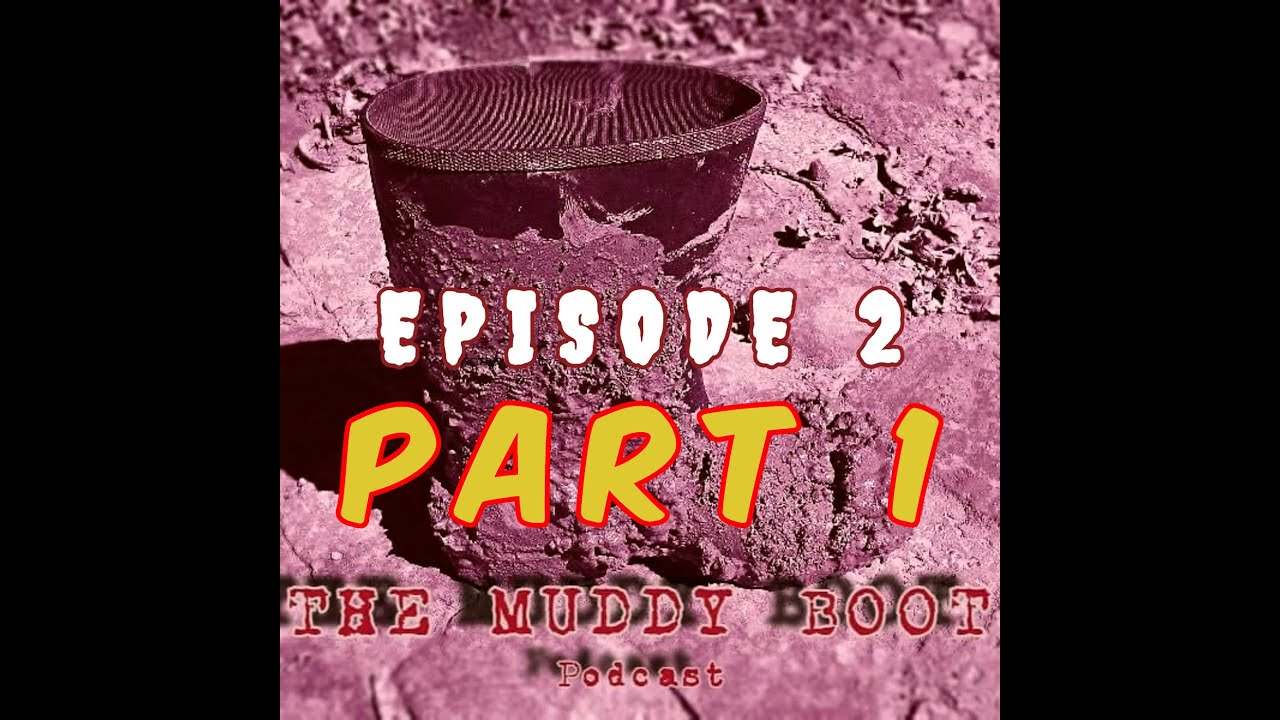The Muddy Boot 2 1 - YouTube