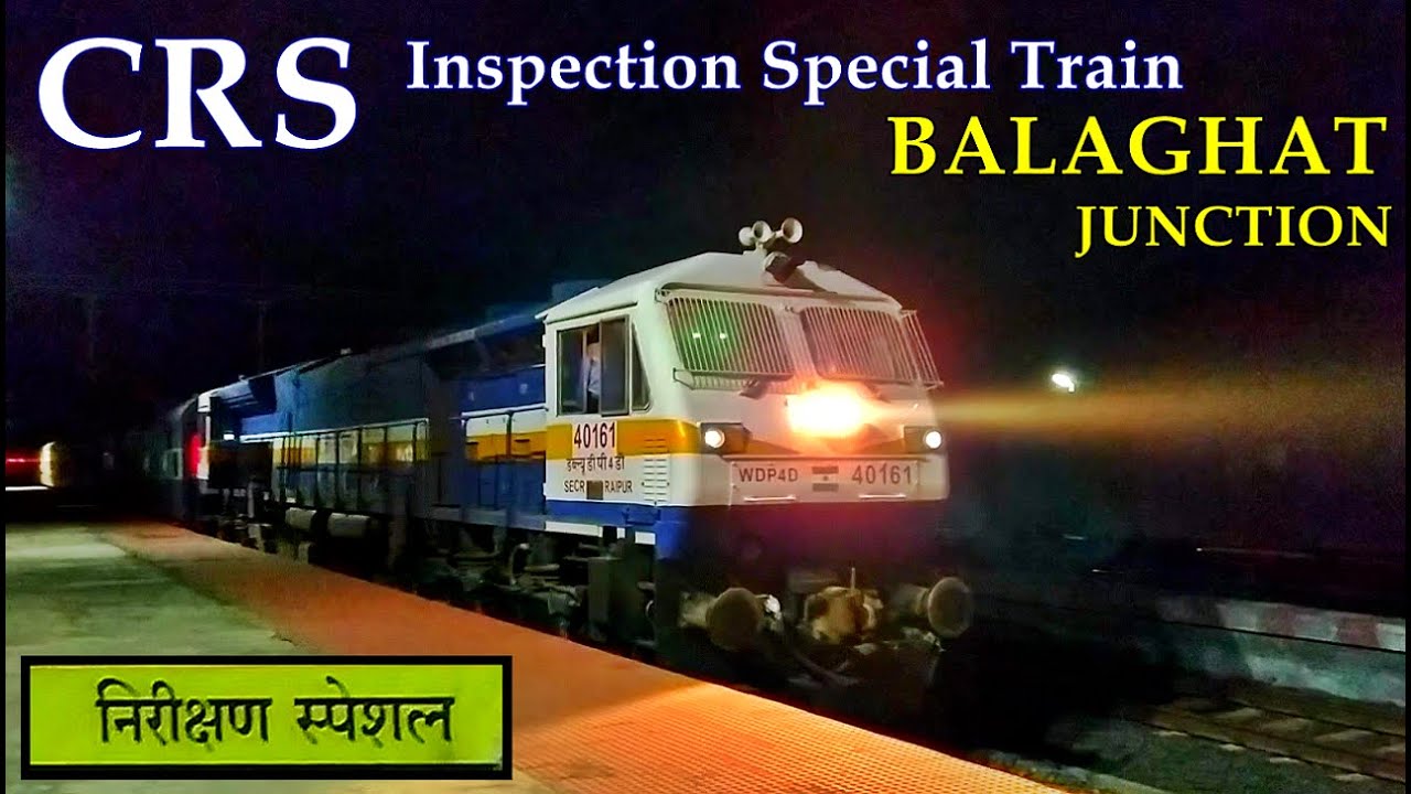 CRS Inspection Special Train arriving Balaghat Junction | Return back ...