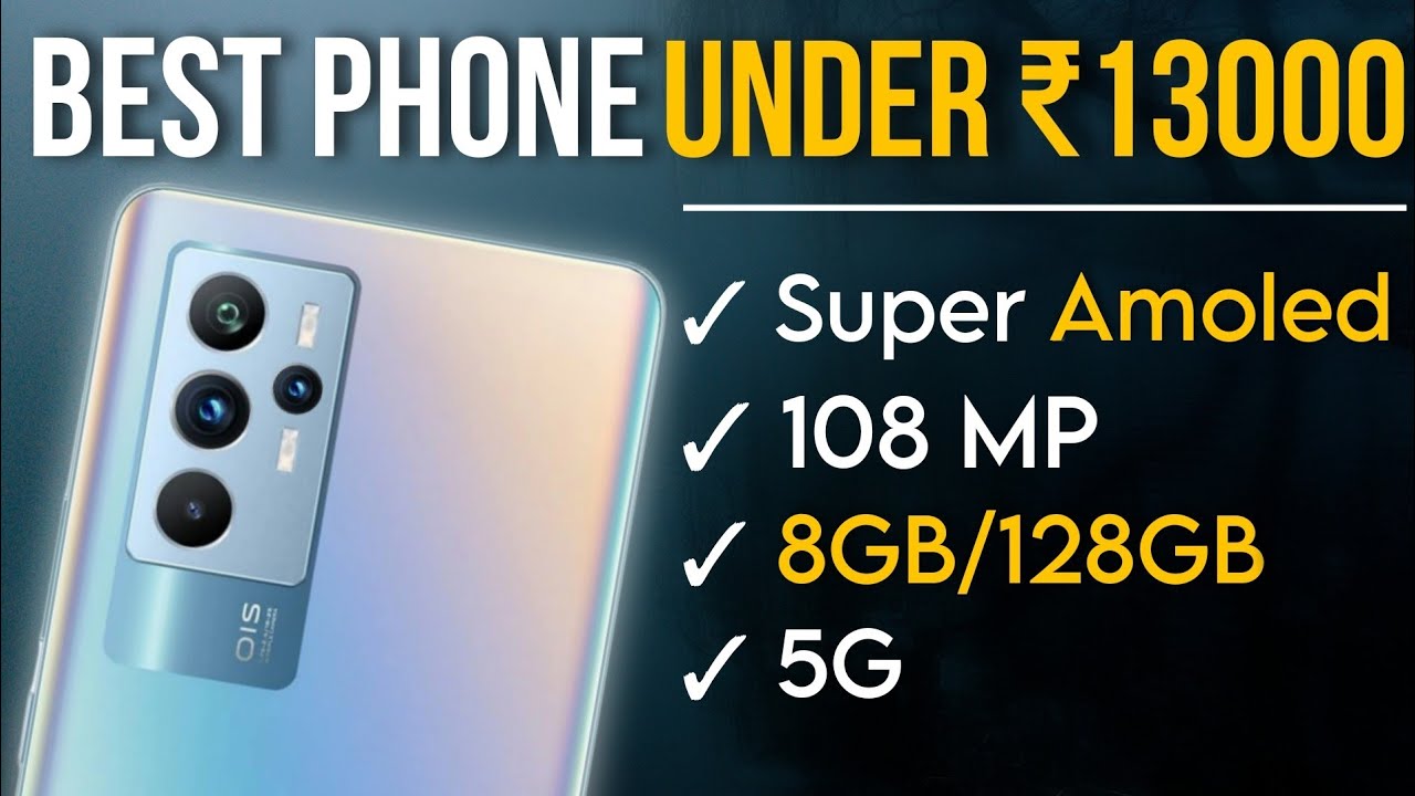 Top 5 🔥 Best Phone Under 13000. Best 5G Phone Under 13000. Best Phone ...