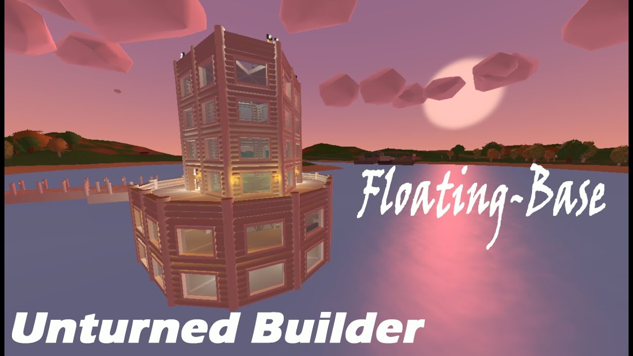 [Unturned Builder]Floating base(ENG subtitle) - YouTube