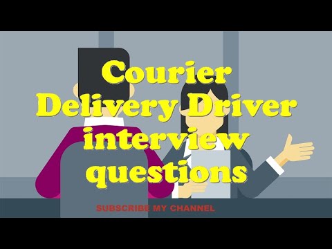 Courier Delivery Driver interview questions - YouTube