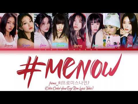 fromis 9 (프로미스나인) - '#menow' - Color Coded Lyrics Video (Han/Eng/Rom Lyrics - YouTube