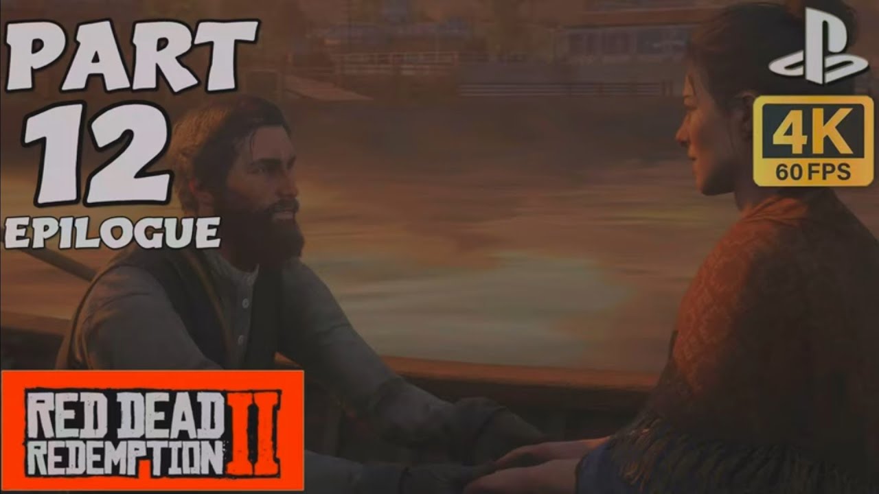 RED DEAD REDEMPTION 2 EPILOGUE Part 12 - Walkthrough Gameplay (RDR2 ...
