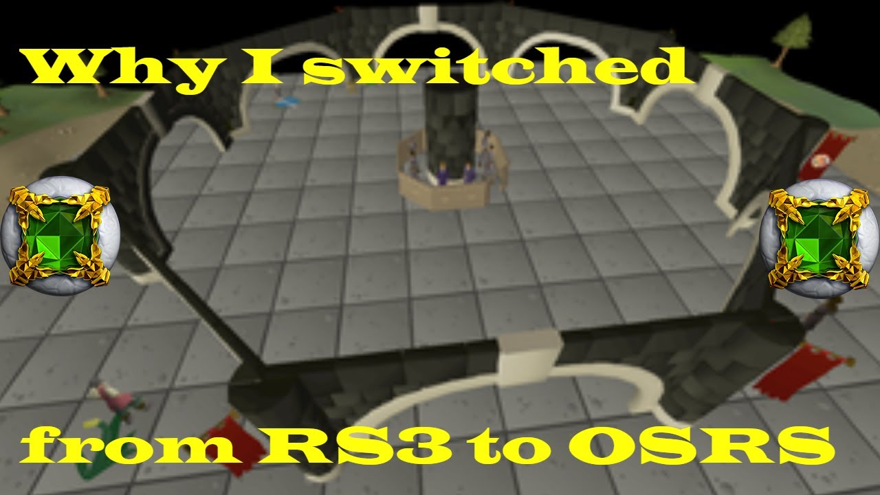 Why I switched to OSRS from RS3 - YouTube