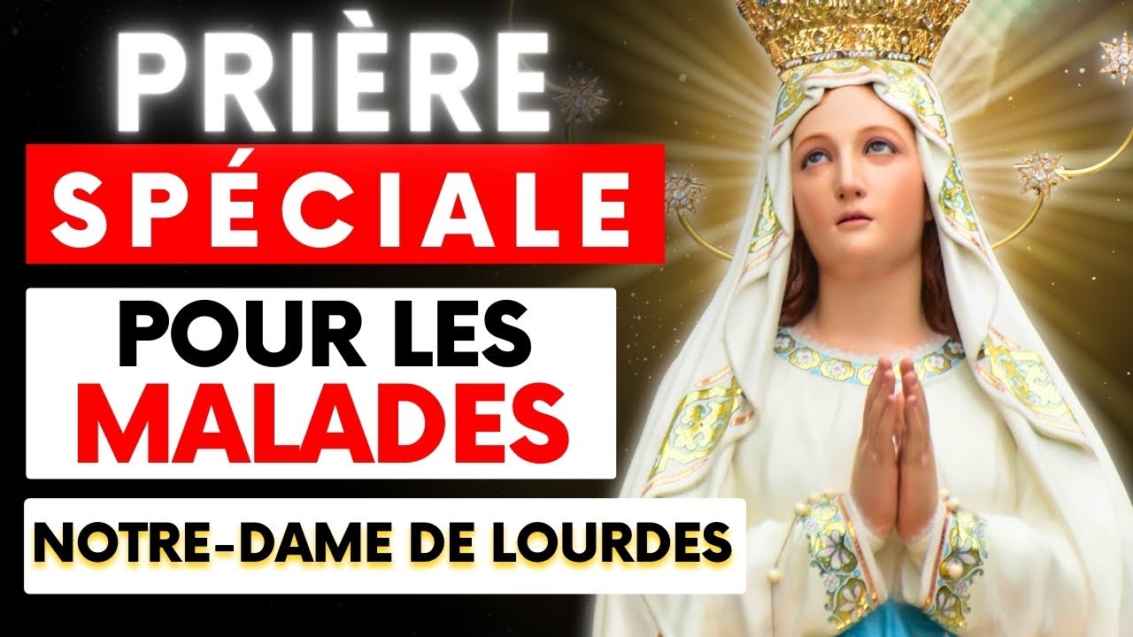 💖PRIÈRE À LA VIERGE DE LOURDES Pour la santé des malades.🙏 - YouTube