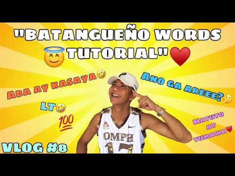 LEARN BATANGUEÑO WORDS | MATUTO AT TUMAWA KASAMA SI TUTOY! - YouTube