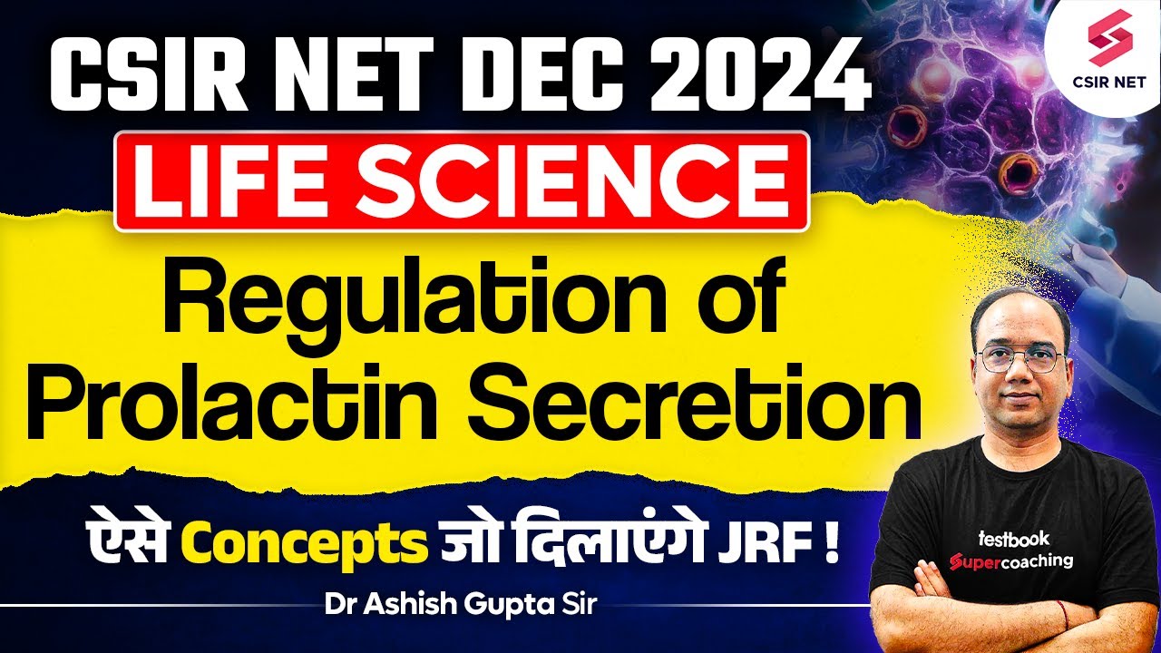 CSIR NET Dec 2024 | Regulation of Prolactin Secretion For CSIR NET Life ...