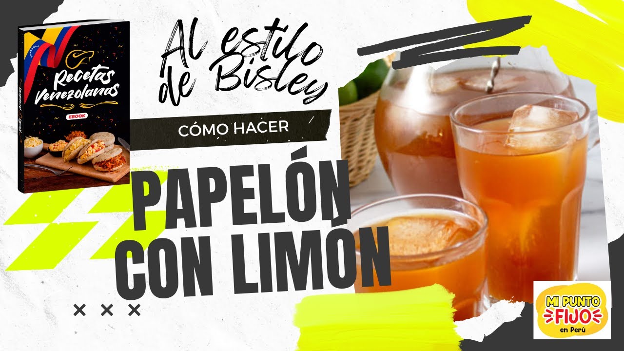 COMO HACER PAPELÓN CON LIMÓN | Receta VENEZOLANA Fácil y Rápido | Agua ...