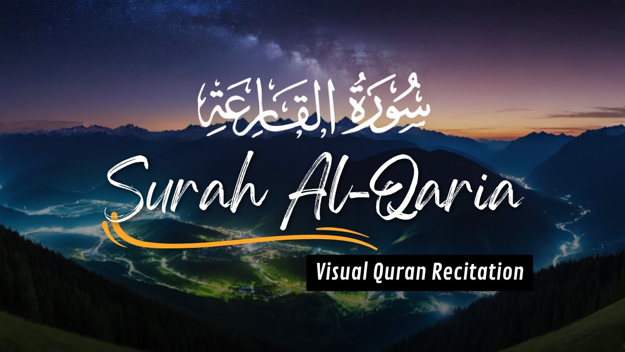 Best recitation of quran in the world 2024 Surah Al-Qaria Full | Visual Quran Recitation - YouTube