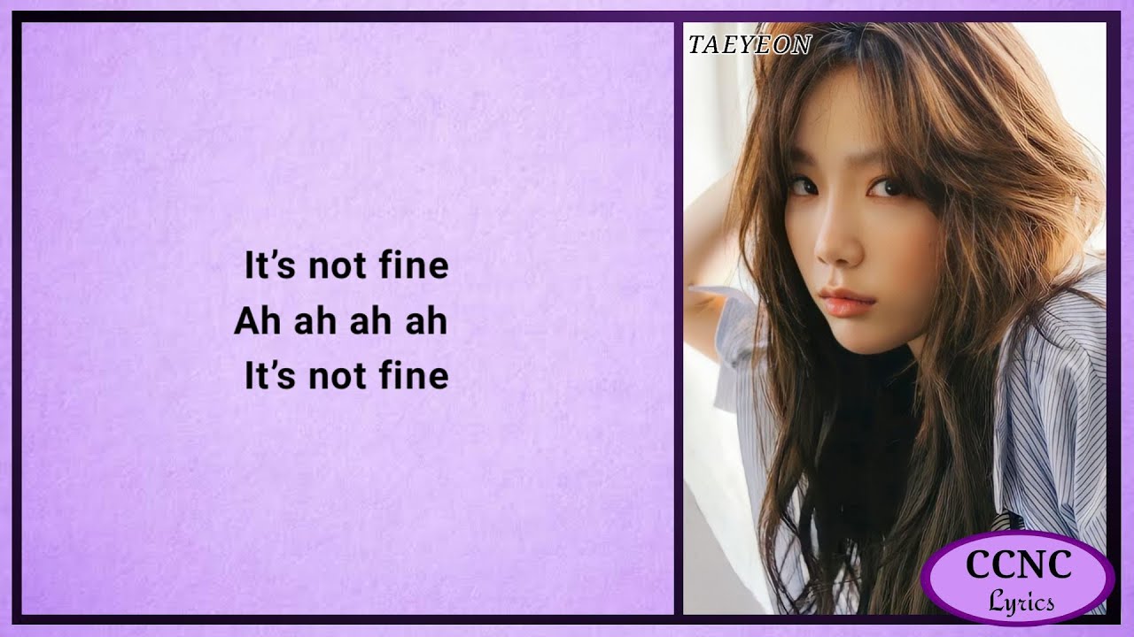 Taeyeon (태연) – 'Fine' Lyrics - YouTube
