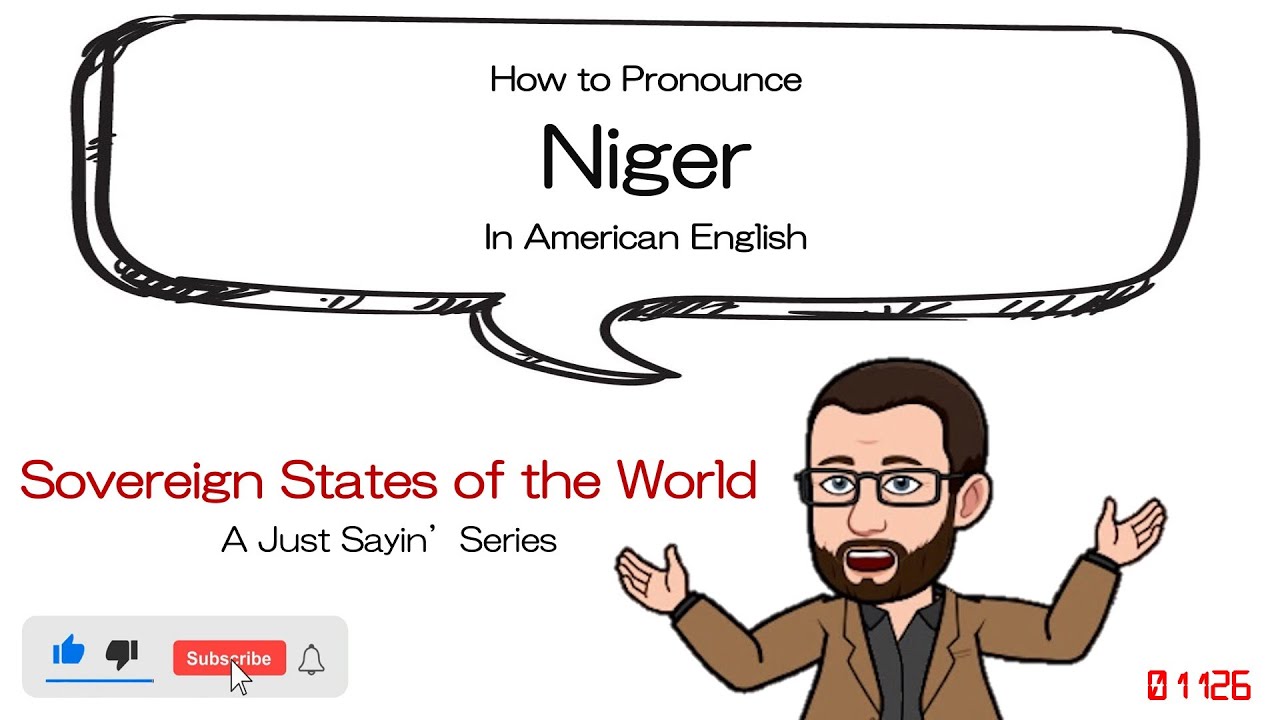 Niger | How to Say In American English | Just Sayin' | Historian's Eye ...