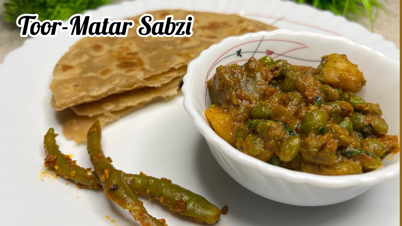 Toor-Matar Sabzi | Mix Veg | Homemade Recipes - YouTube