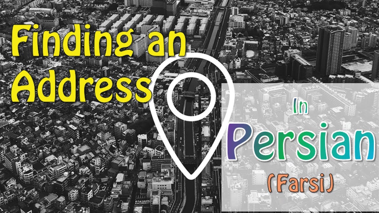 Finding an address and asking for directions in Persian (Farsi) # ...